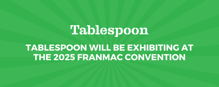 Tablespoon will be at the 2025 FRANMAC Convention